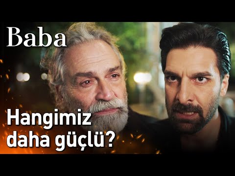 Baba 12. Bölüm - Hangimiz Daha Güçlü?