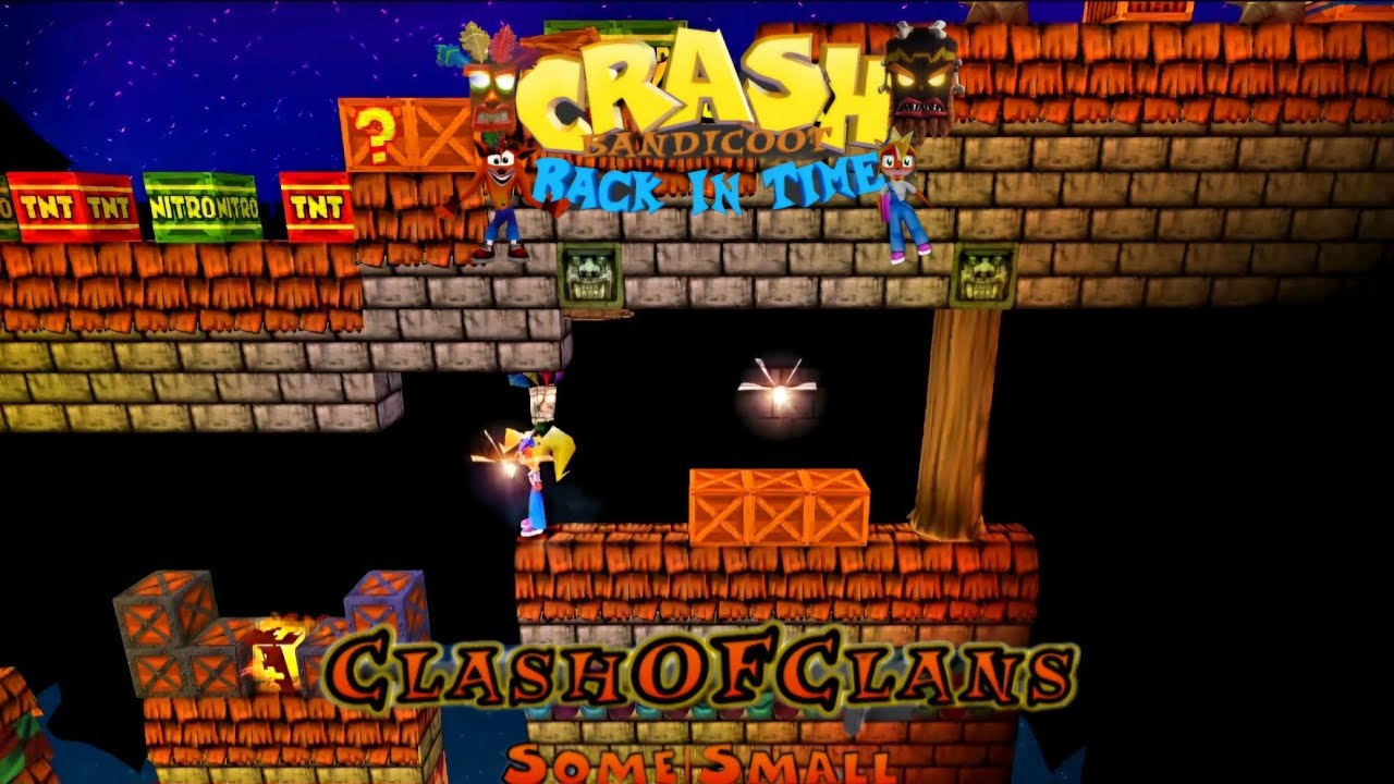 Crash Bandicoot - Back In Time Fan Game: Custom Level: Clash Of Clans ...