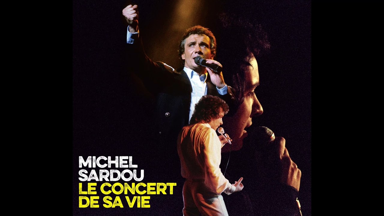 Michel Sardou 3xCD Le Concert De Sa Vie - YouTube