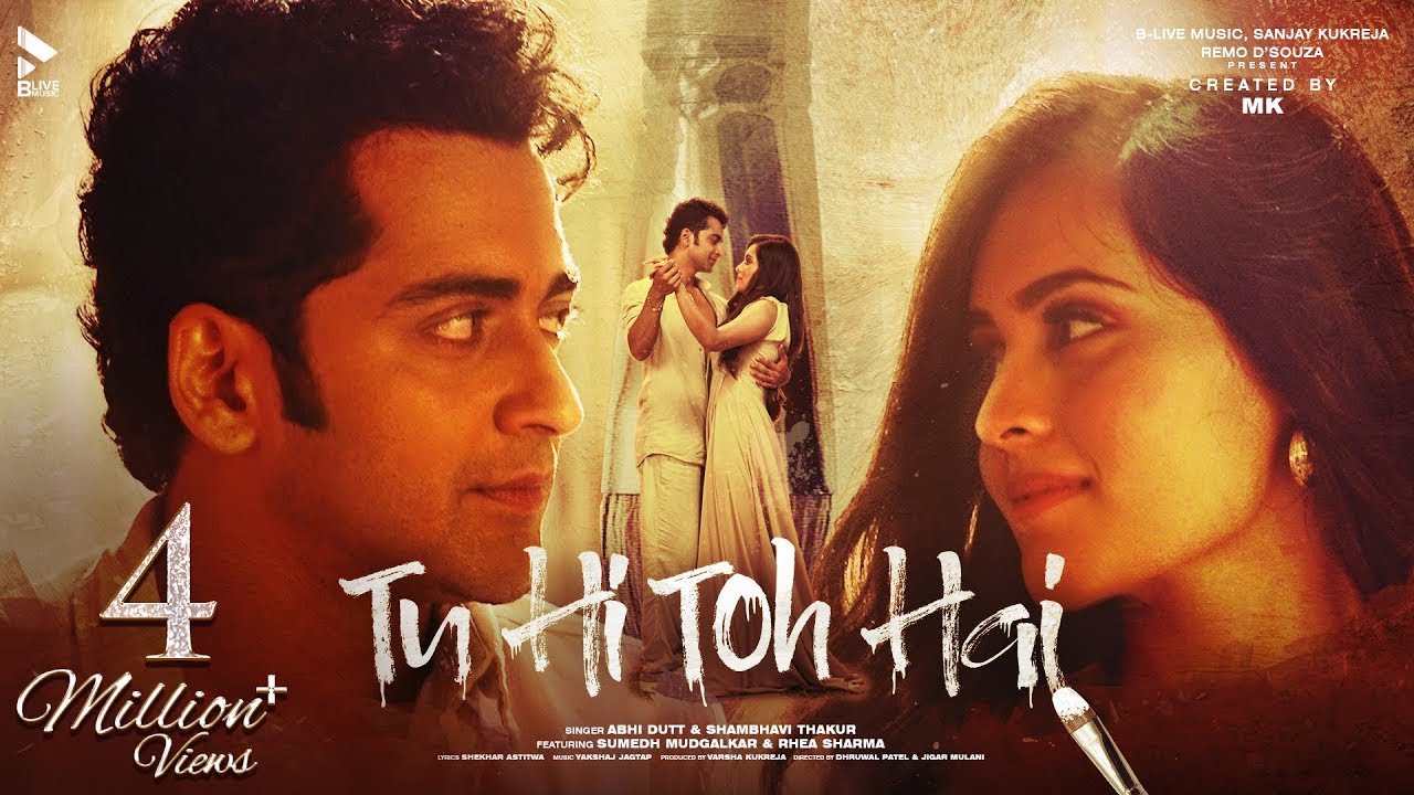 Tu Hi Toh Hai | Song | Abhi Dutt | Shambhavi Thakur | Sumedh Mudgalkar ...