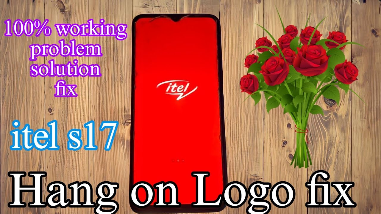 | itel s17 hang on logo fix | itel Stuck at Logo fix / itel s17 hang on ...