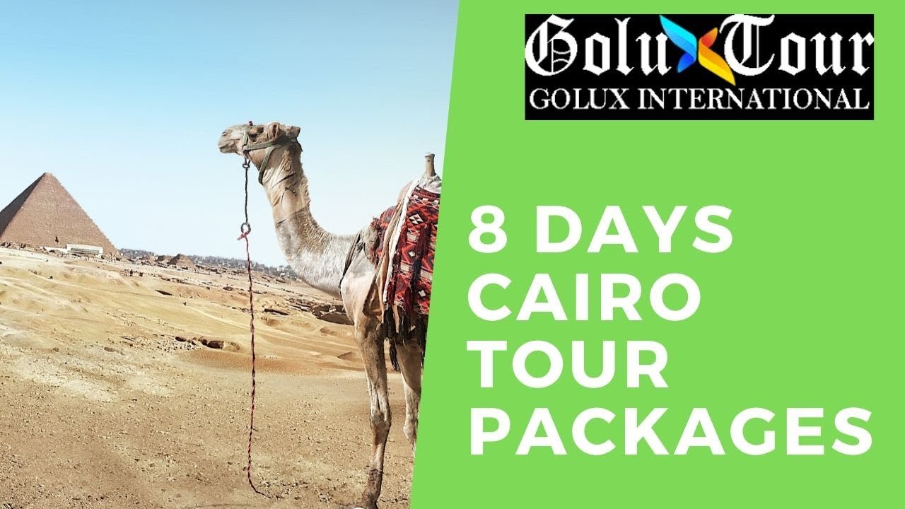 8 Days Cairo Tour Packages - YouTube