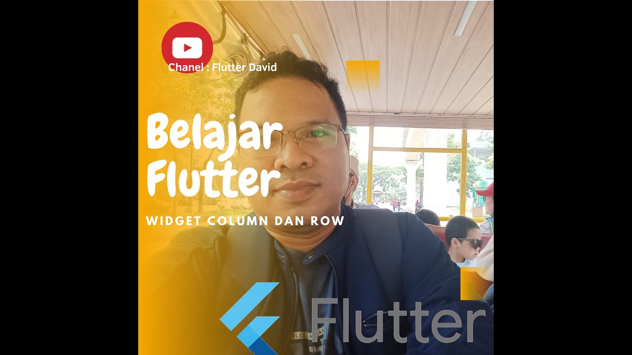 Belajar Flutter 3 : Menggunakan Column dan Row - YouTube