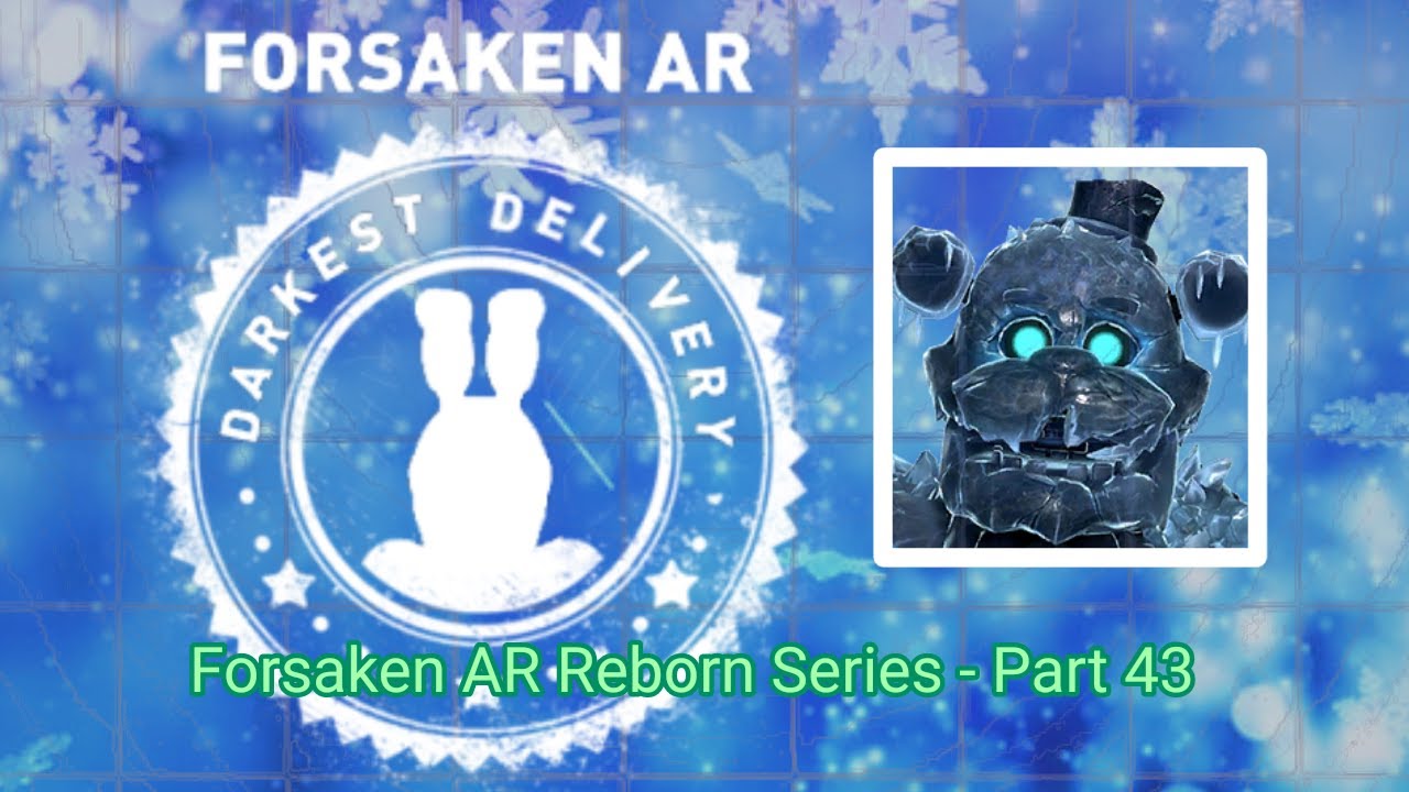 Forsaken AR Reborn Series Part 43 - YouTube