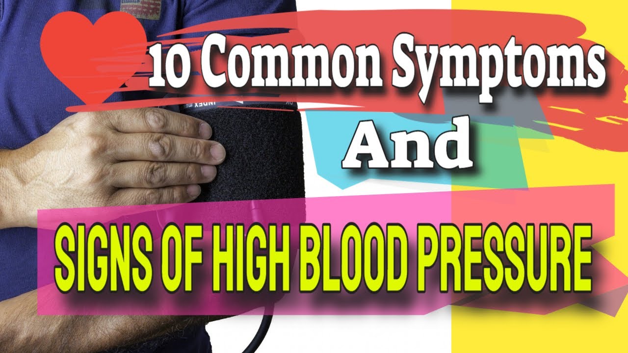 10 Common Symptoms And Signs Of High Blood Pressure YouTube 10 Common Symptoms And Signs Of High Blood Pressure YouTube