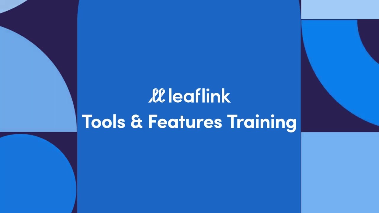 LeafLink Tools and Features Training - YouTube