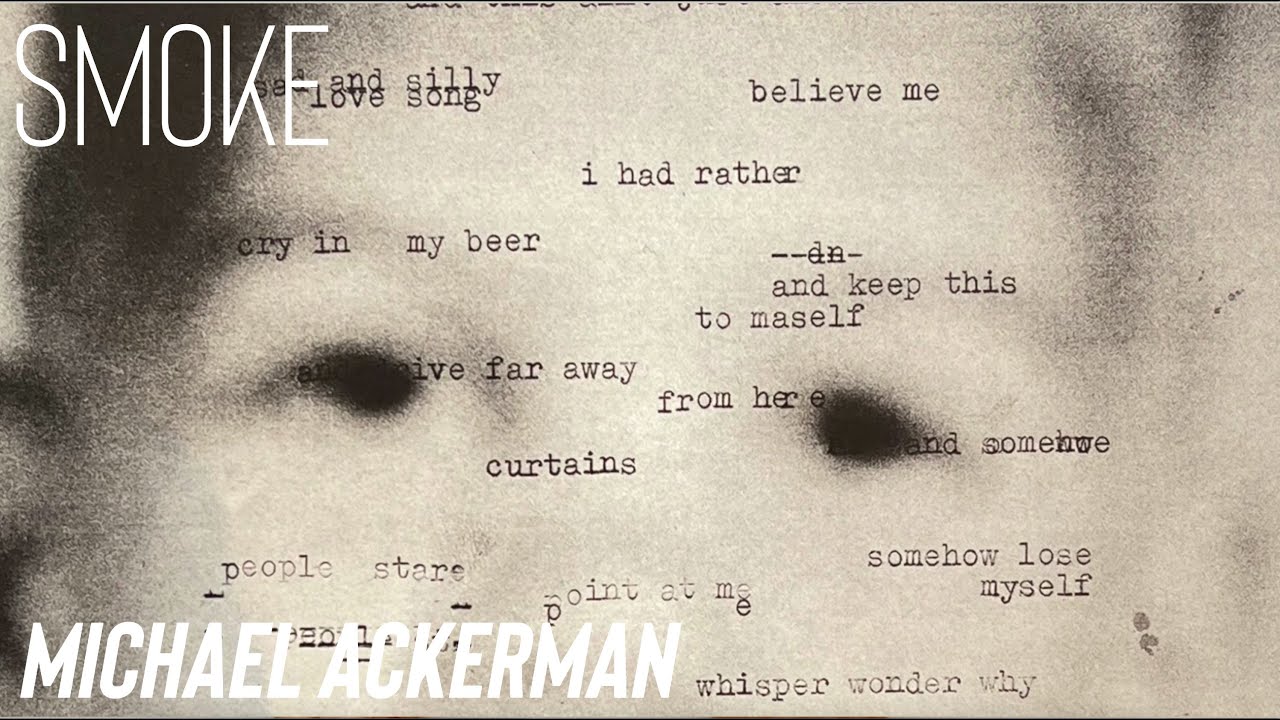 Smoke by Michael Ackerman - YouTube
