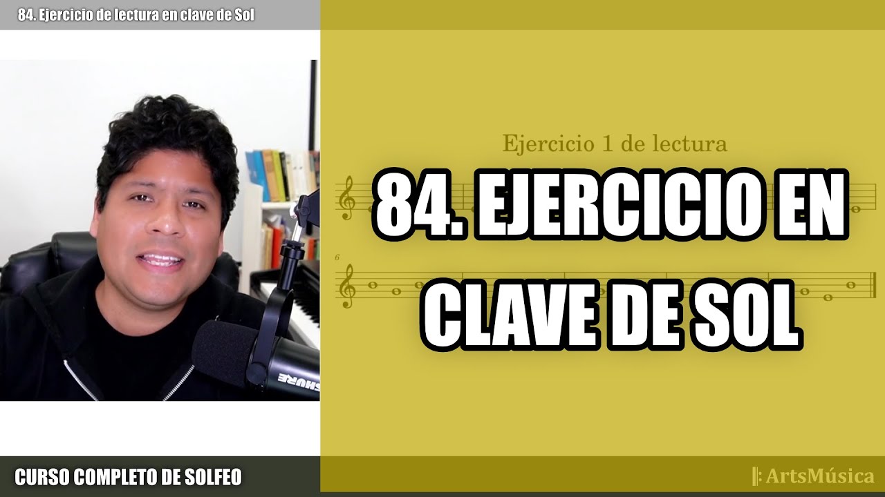 84. EJERCICIO DE LECTURA EN CLAVE DE SOL ♬. Curso completo de solfeo ...