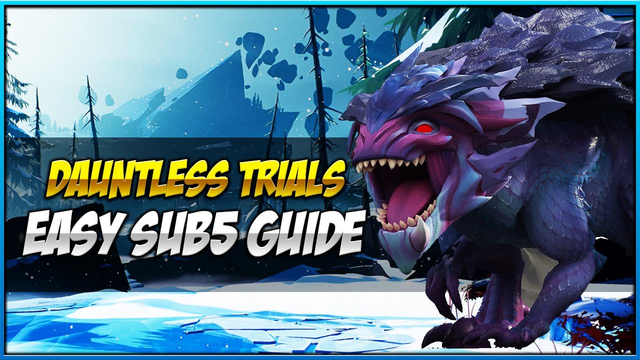 Pangar Dauntless Trials Easy Sub5 Guide - YouTube