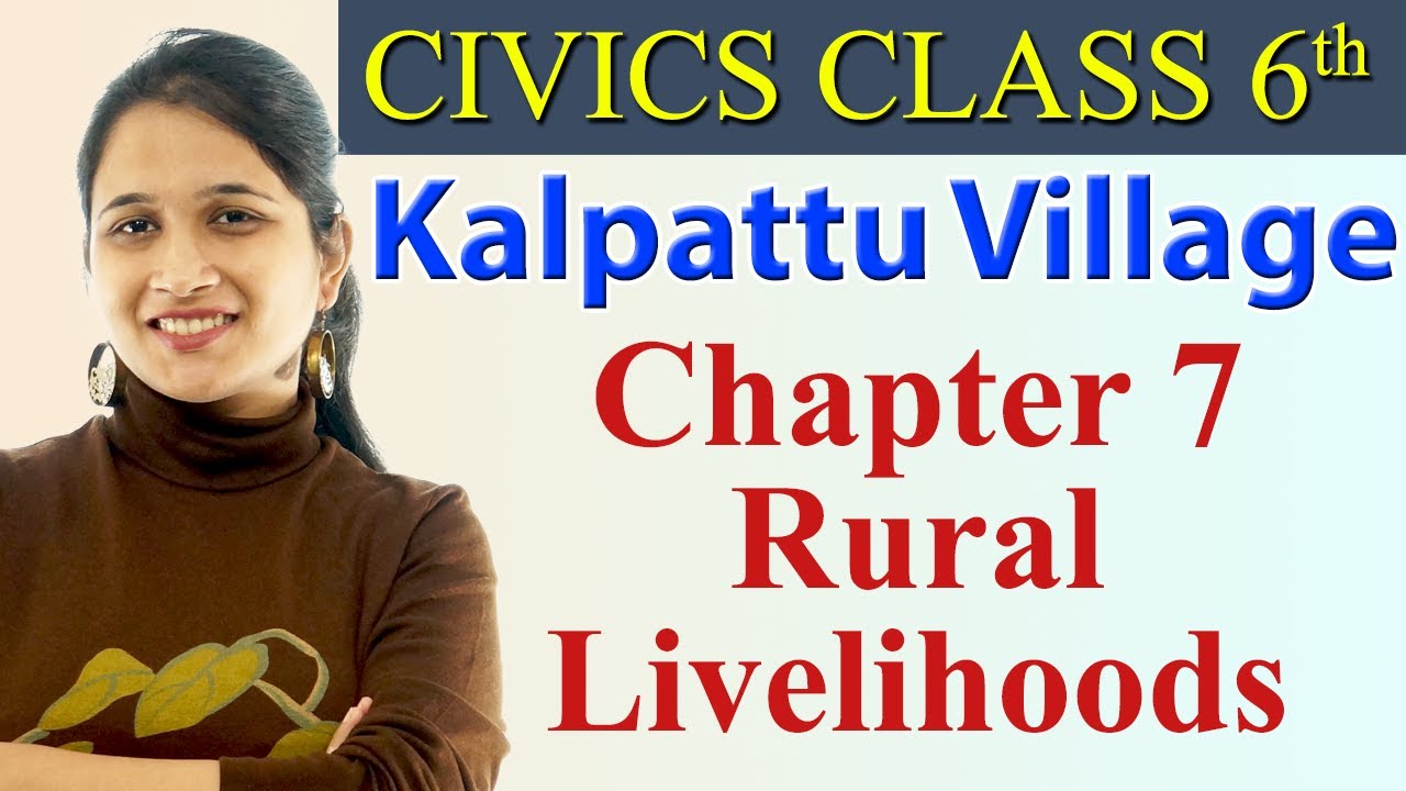 Kalpattu Village - Chapter 7 - Rural Livelihoods - Civics - Social ...