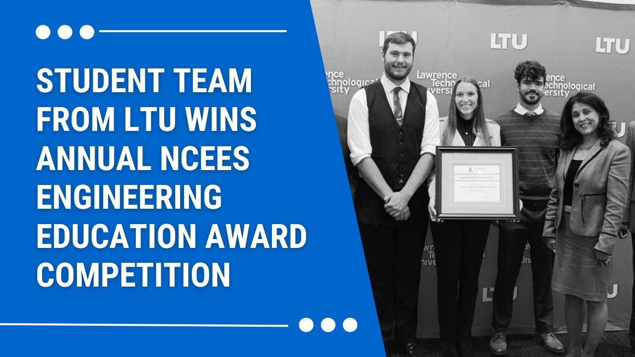 Student Team from LTU Wins Annual NCEES Engineering Education Award ...