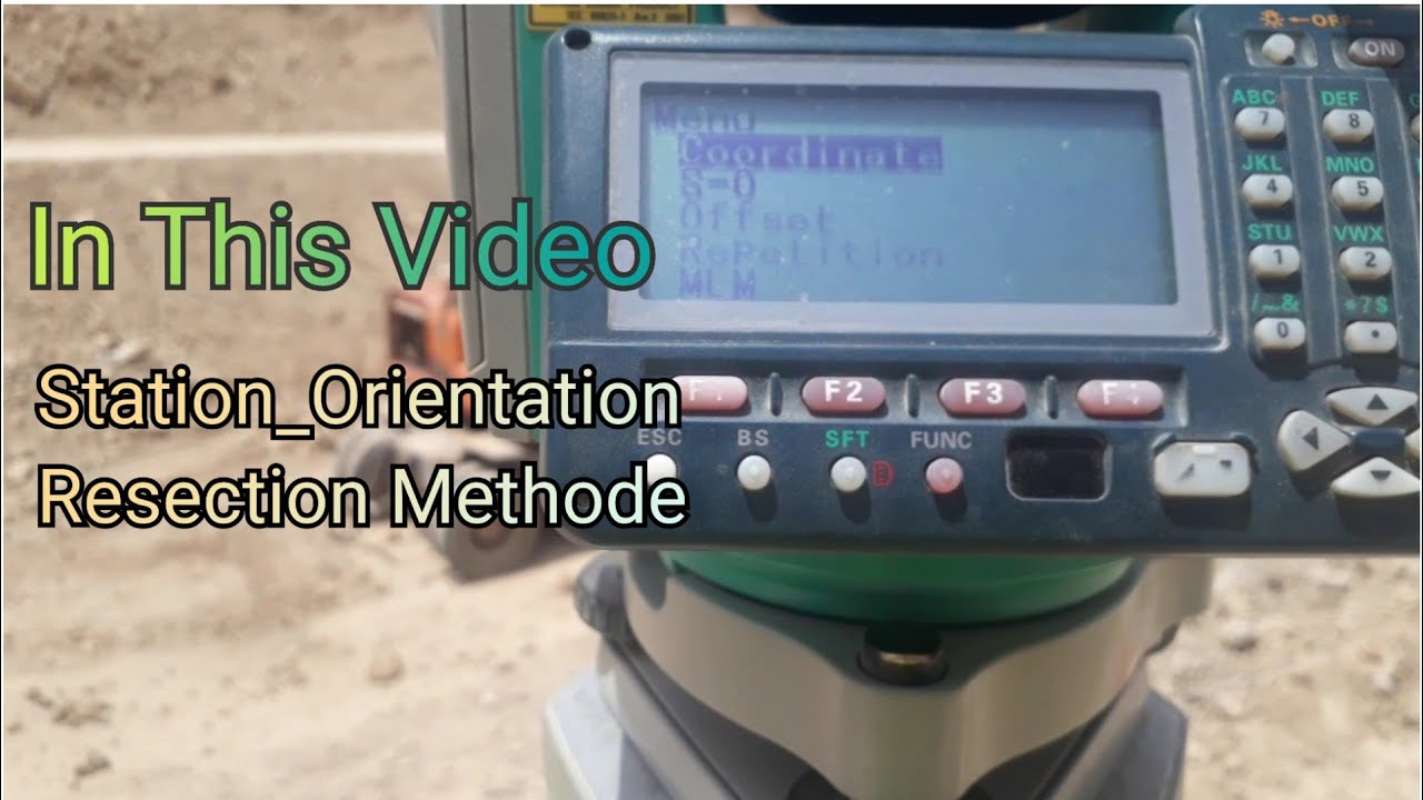Set Total, station _Orientation and Resection Method#7 - عیار کردن توتل ...