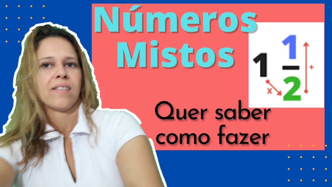 Números mistos - Como Resolver um Número Misto - YouTube