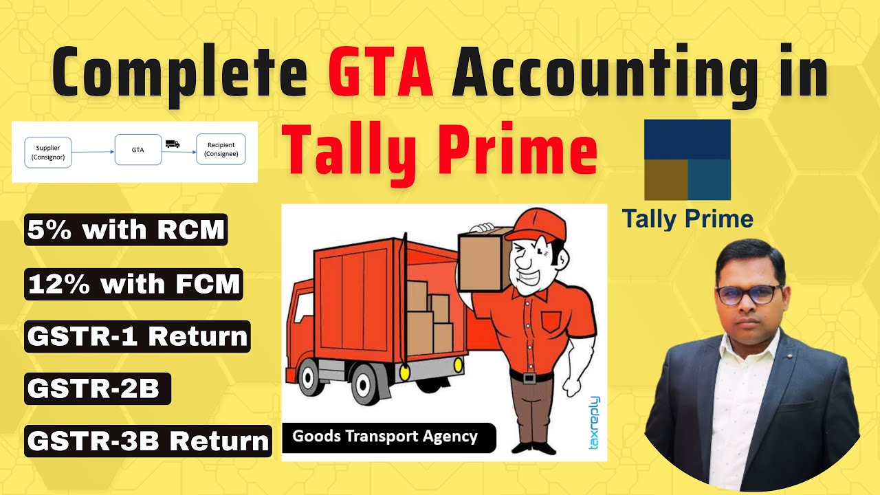 GTA Accounting in Tally Prime | GST on GTA Services | Goods Transport ...