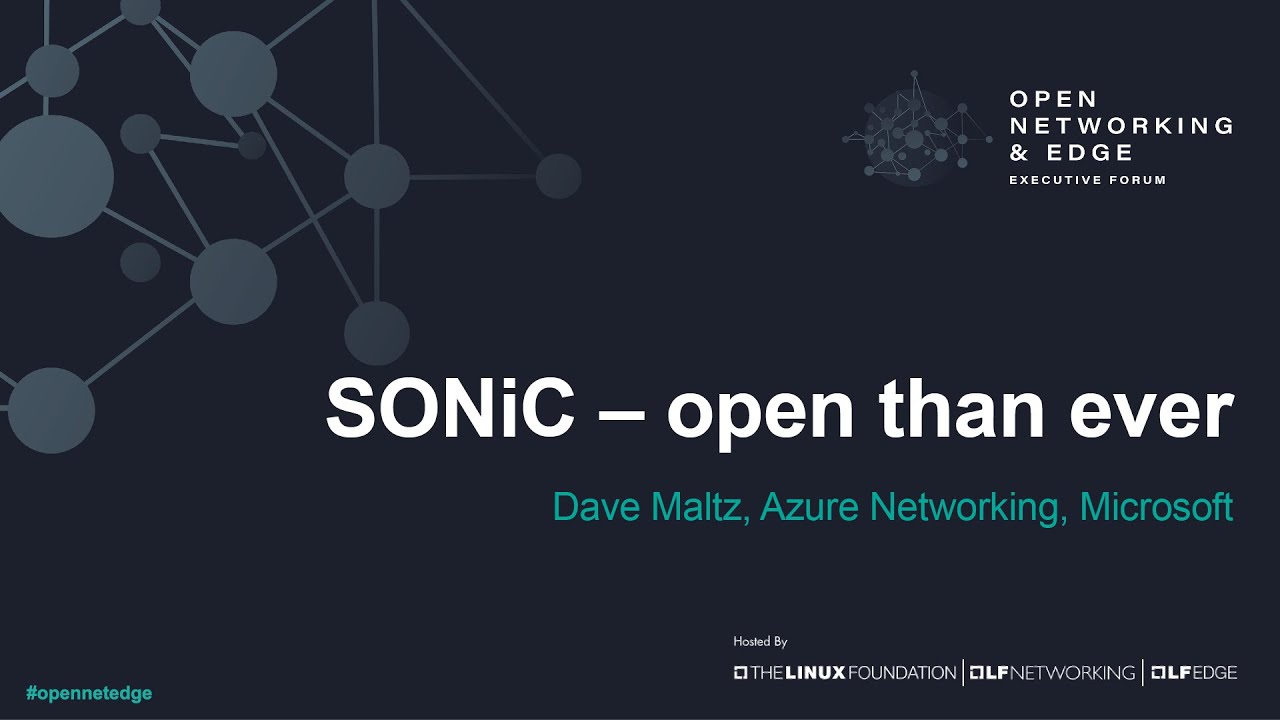 SONiC – open than ever - Dave Maltz, Azure Networking, Microsoft - YouTube