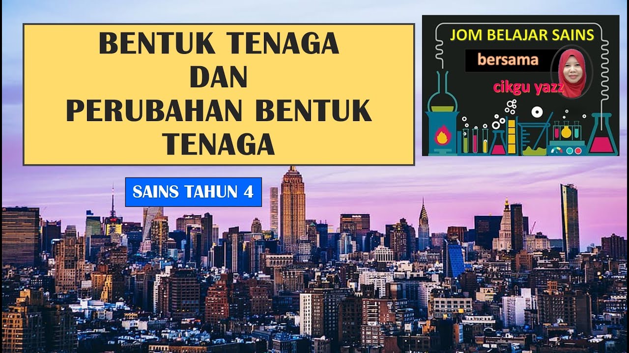 BENTUK TENAGA DAN PERUBAHAN BENTUK TENAGA - YouTube