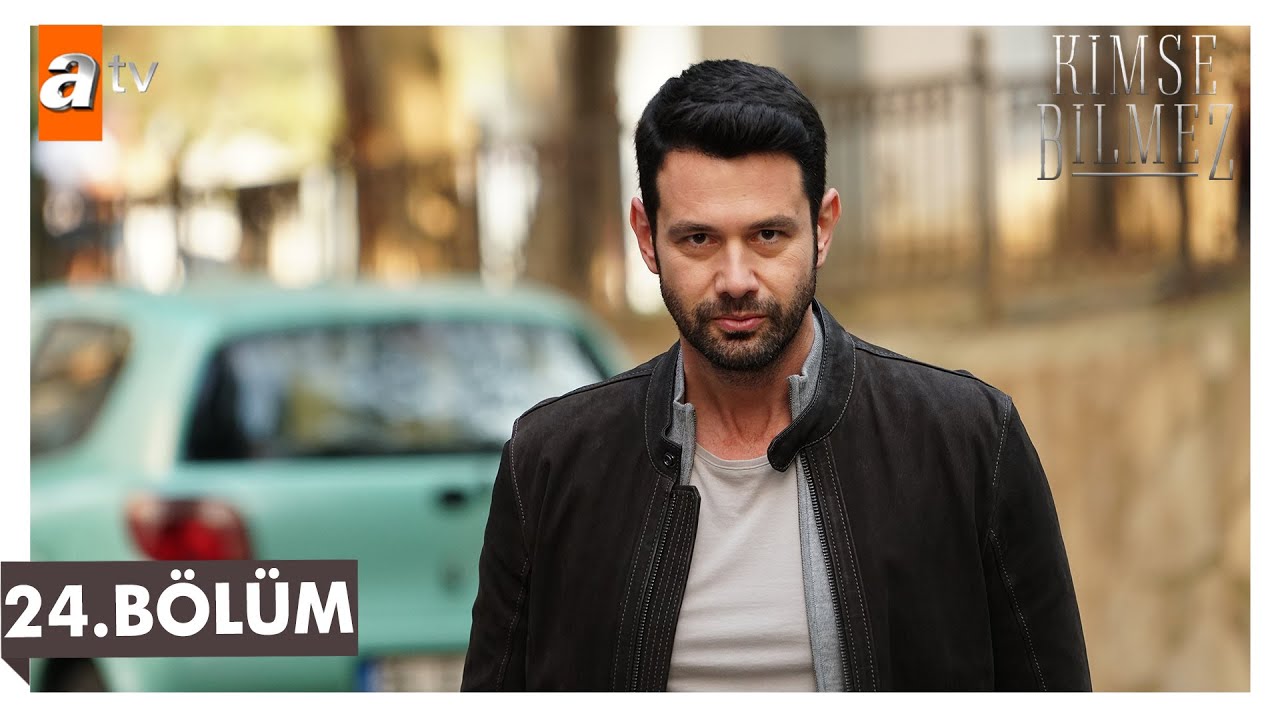 Kimse Bilmez 24. Bölüm - YouTube