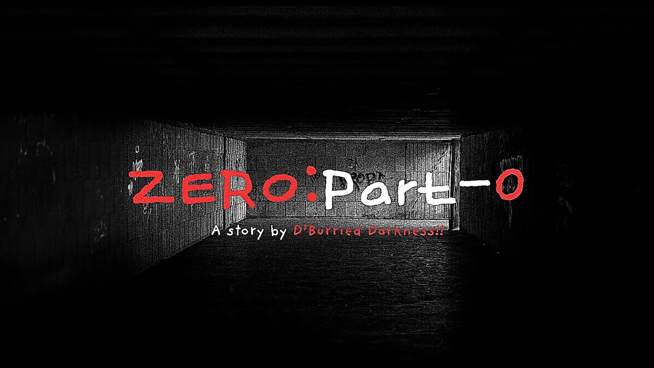 ZERO:Part-0 [Horror Story] - YouTube