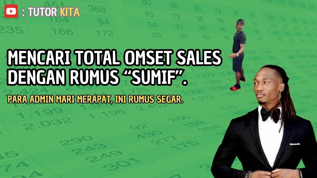 Mencari Total Omset Dengan Rumus "SUMIF" || Tutorial Microsoft Excel ...