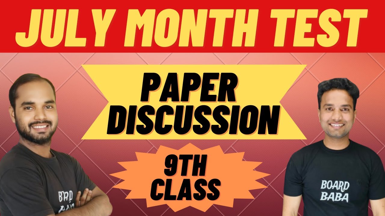 July Month Test | 9th Class Paper Discussion | OFFLINE CLASSES | At ...