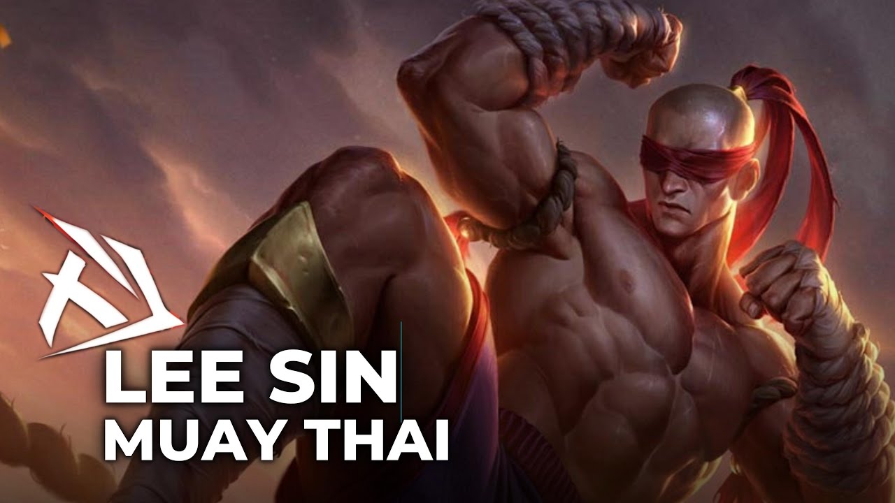 Trang phục Lee Sin Quyền Thái - Liên Minh Huyền Thoại - YouTube