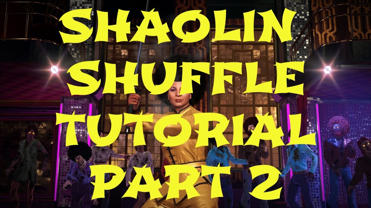 Shaolin Shuffle - Main Easter Egg Tutorial Part 2 - YouTube