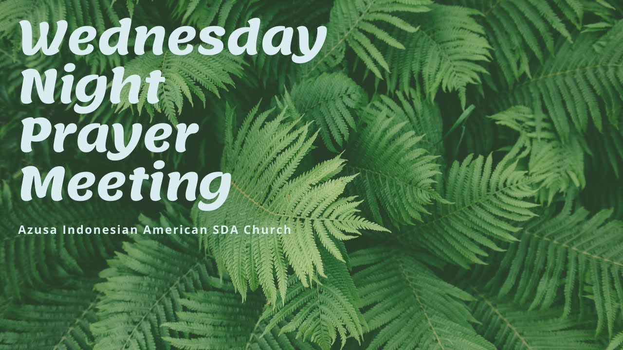 Wednesday Night Prayer Meeting - YouTube