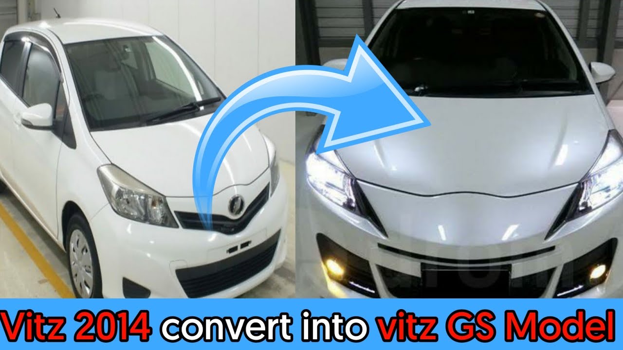 Vitz 2014 convert into vitz GS Model & Modifications - YouTube