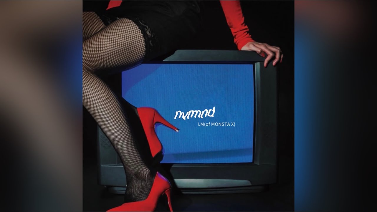 【繁中英字幕】MONSTA X(몬스타엑스) I.M(아이엠) - nvrmnd - YouTube