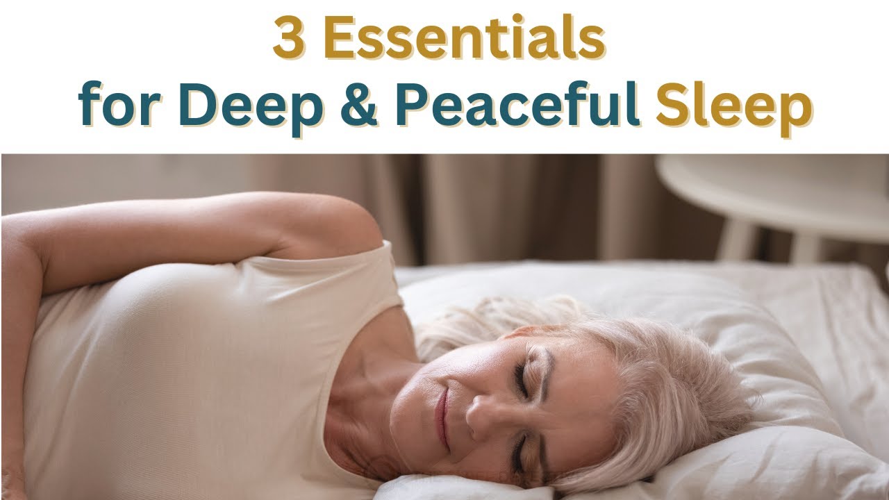 3 Essentials for Deep & Peaceful Sleep - YouTube