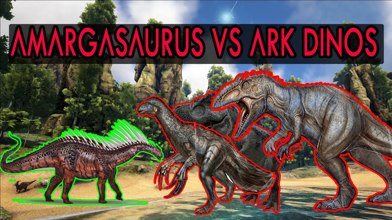Amargasaurus vs Ark Dinos | Ark Surviva Evolved - YouTube