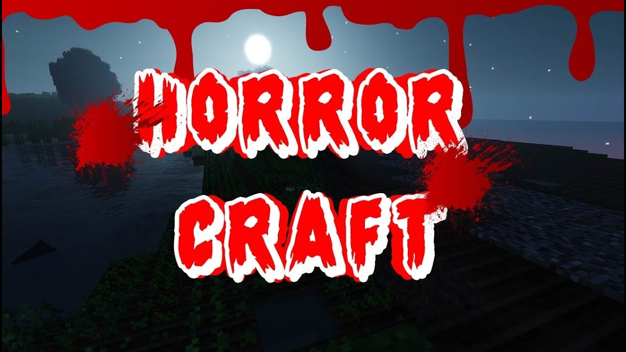 HorrorCraft-Day 1 (PLUS MY FIRST EVER VIDEO) - YouTube