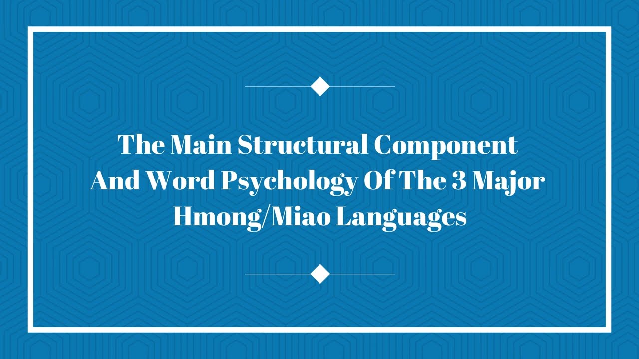 The Structural Component and Word Psychology of the 3 Hmong/Miao ...