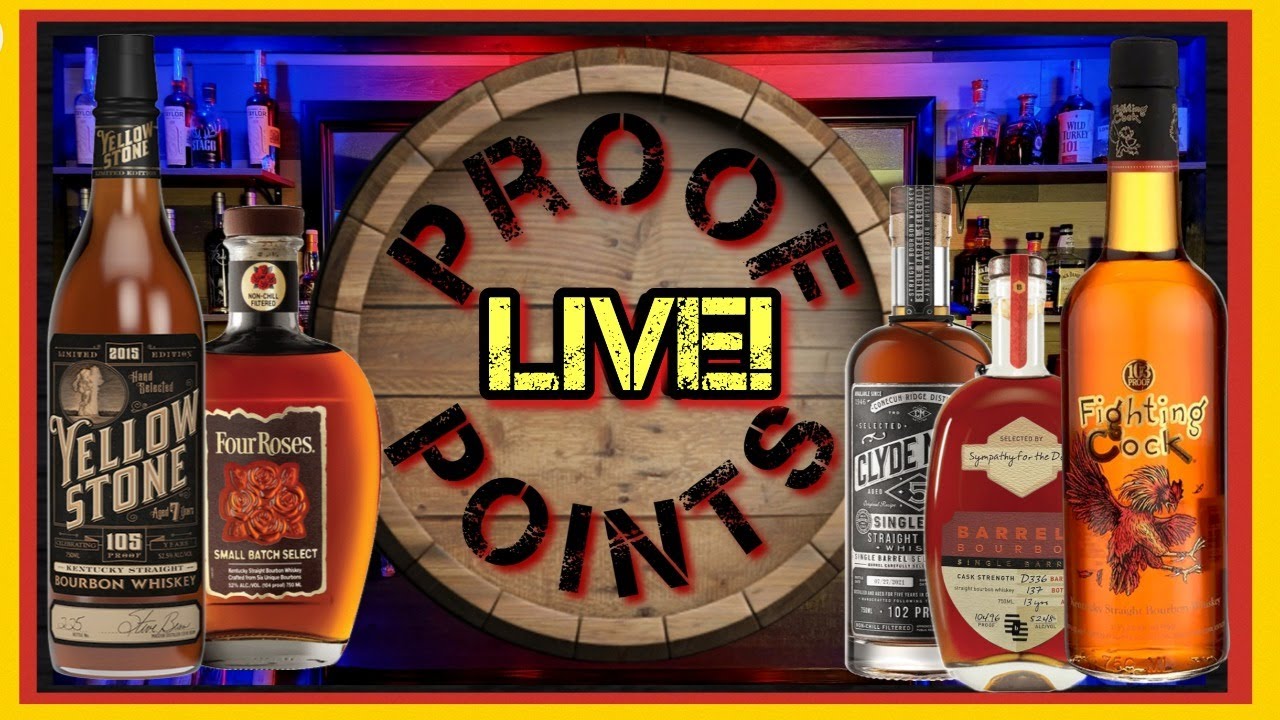 Proof Points LIVE! 102 - 105 proof Bourbons. - YouTube