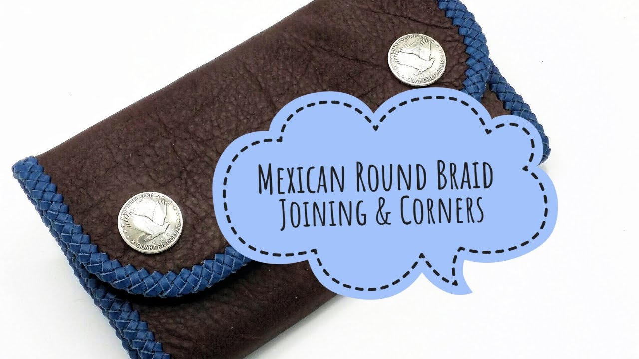 Mexican Round Braid Joining and Corners - YouTube