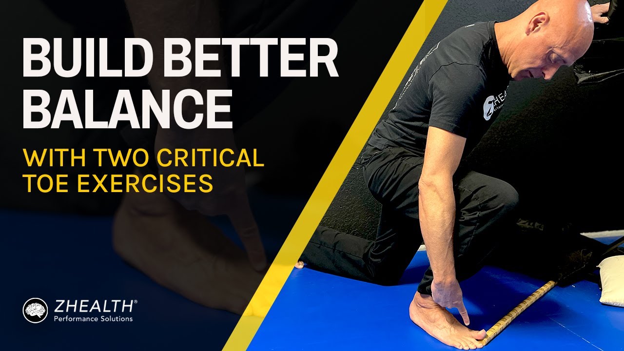 Build Better Balance with Two Critical Toe Exercises! - YouTube