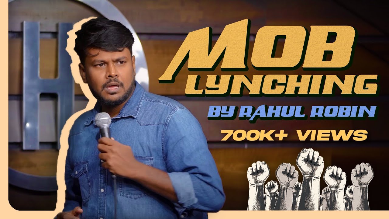 Mob Lynching | Standup Comedy By Rahul Robin - YouTube