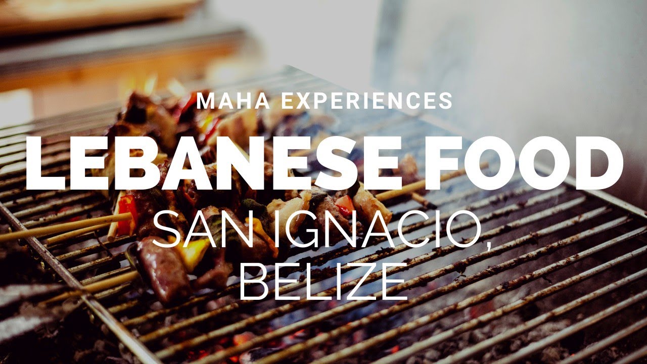MAHA EXPERIENCES... Lebanese Food in Belize!!! OMGizzle - YouTube