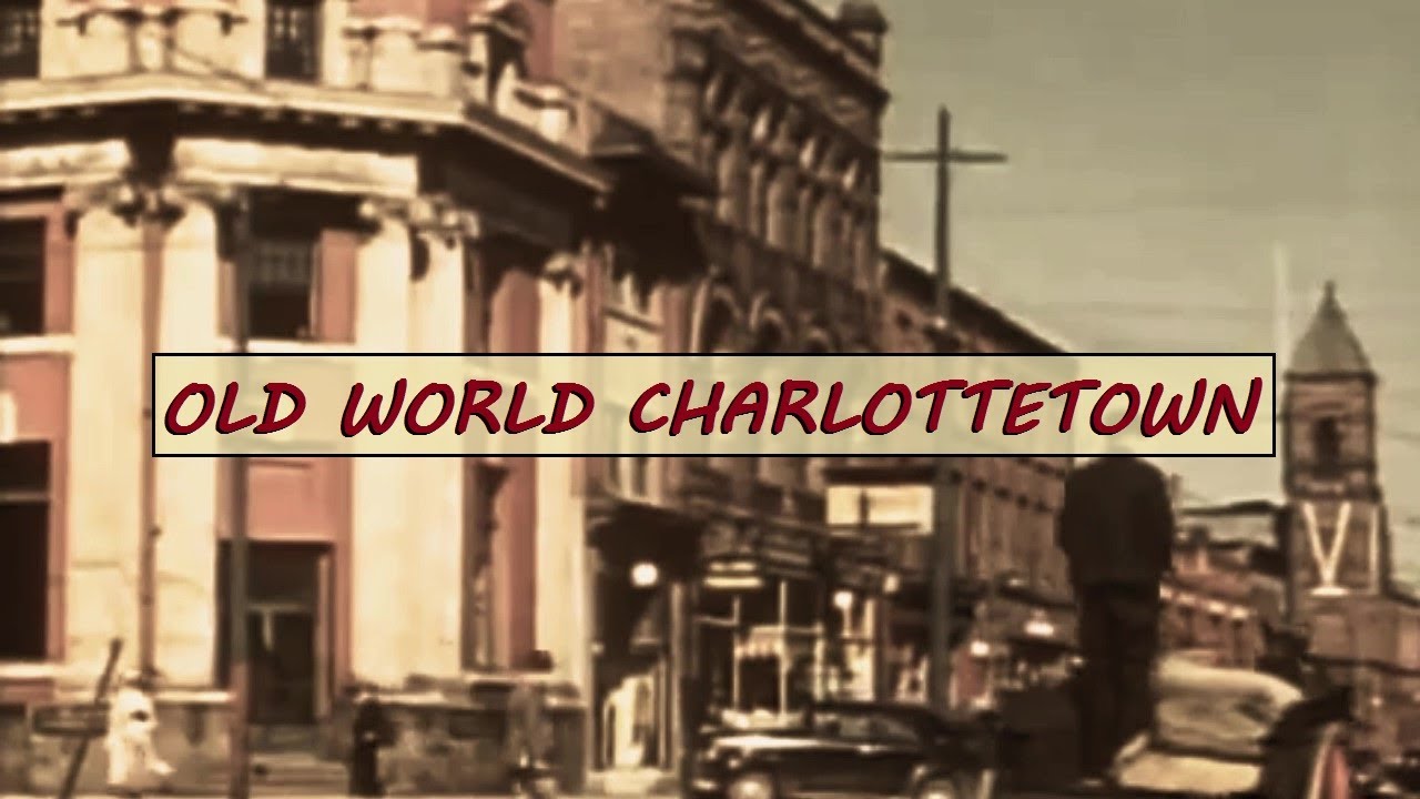 OLD Charlottetown PEI #reset #mudflood #oldworld - YouTube