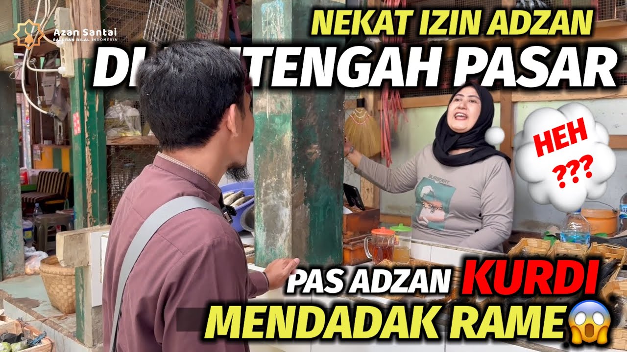 Viral! Satu-Satunya di Indonesia Nekat Izin Adzan ditengah Pasar Masjid ...