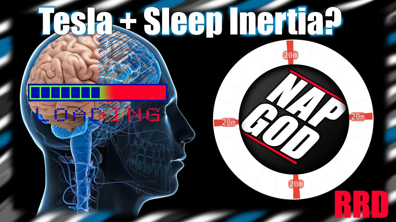 Sleep Inertia and Tesla Schedule (research discussion) - YouTube
