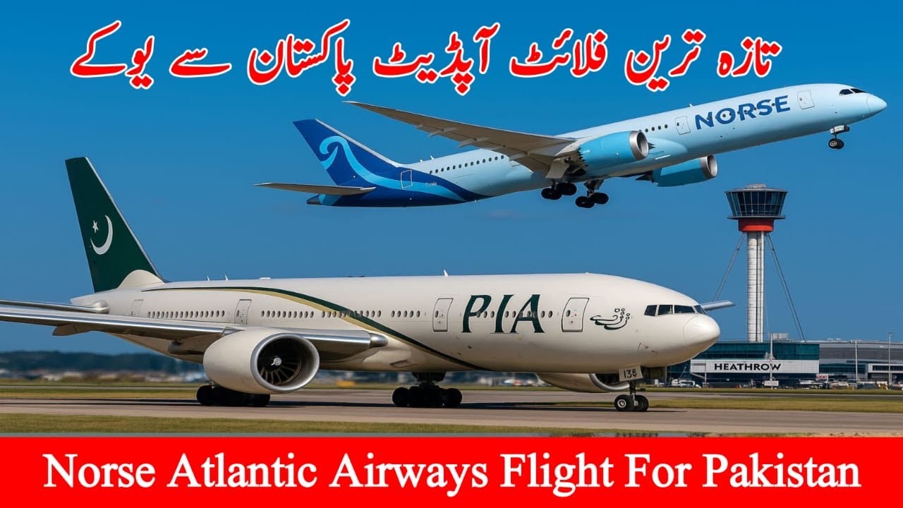 PIA Flight Update For UK 🇬🇧 || Latest Flight Update For Pakistan ...