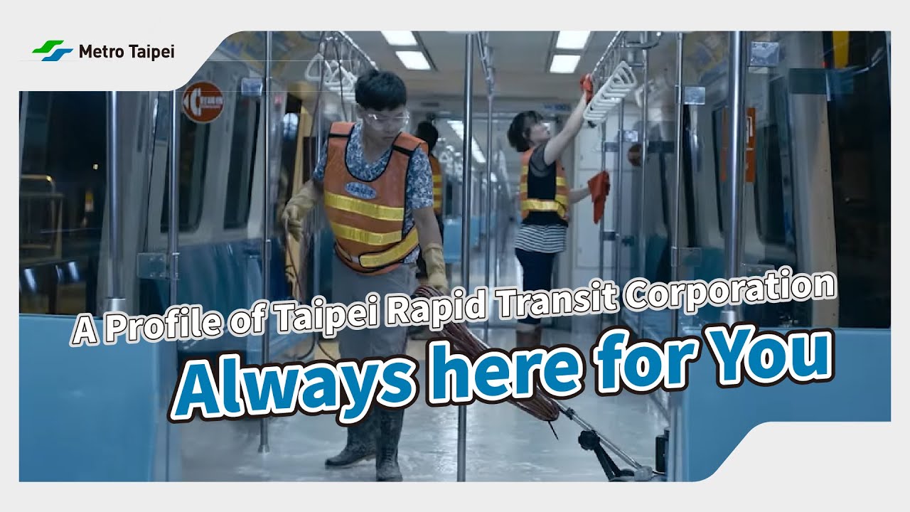 A Profile of Taipei Rapid Transit Corporation – Always here for You ...