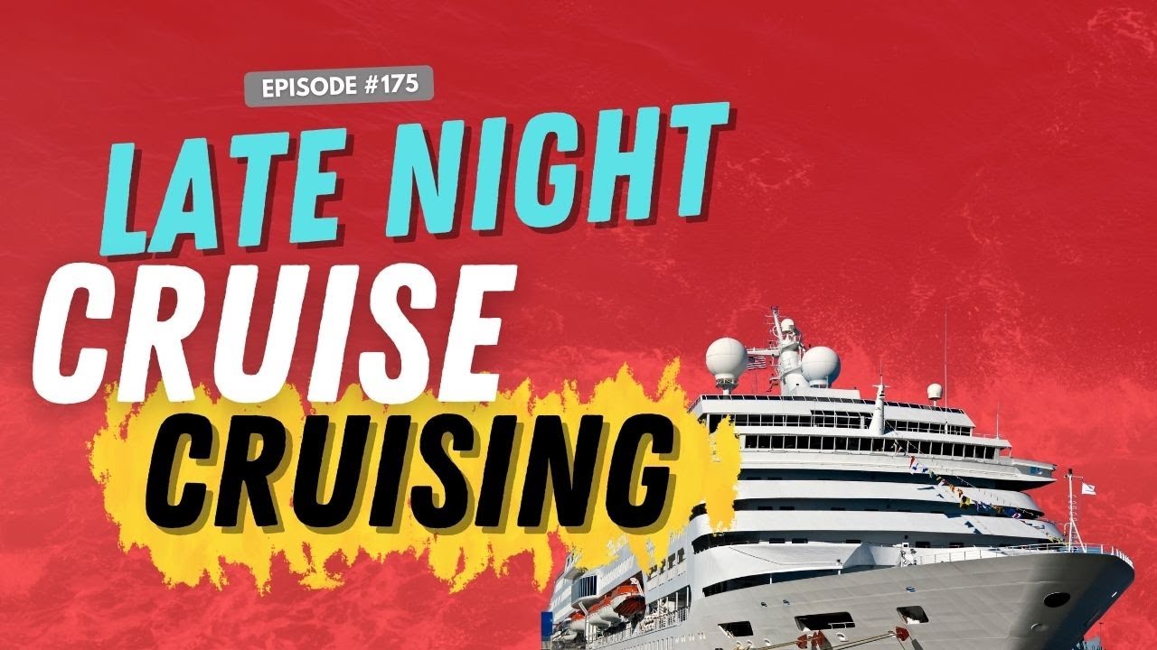 Late Night Cruise Cruising | The Commercial Break Comedy Podcast ...