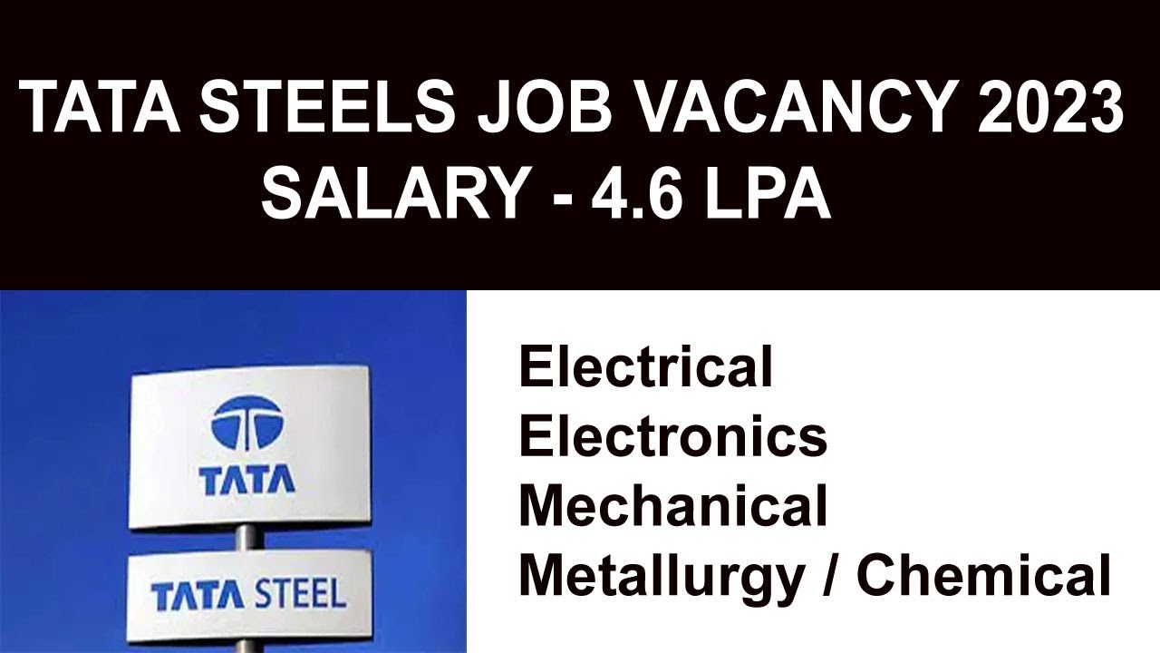 Tata Steel Job Openings 2023 |Electrical / Electronics / Mechanical ...