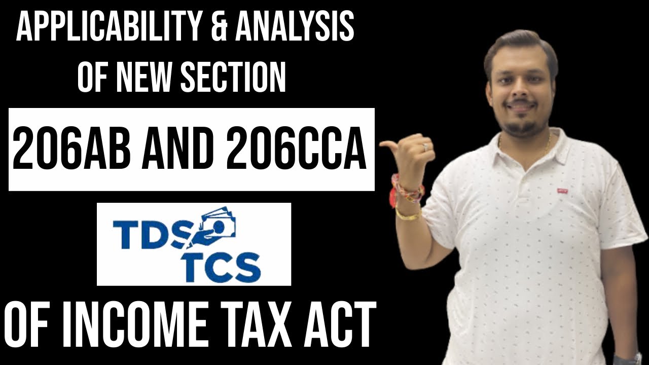 New Section 206AB and 206CCA |Higher Rate of TDS| Applicable from 1st ...