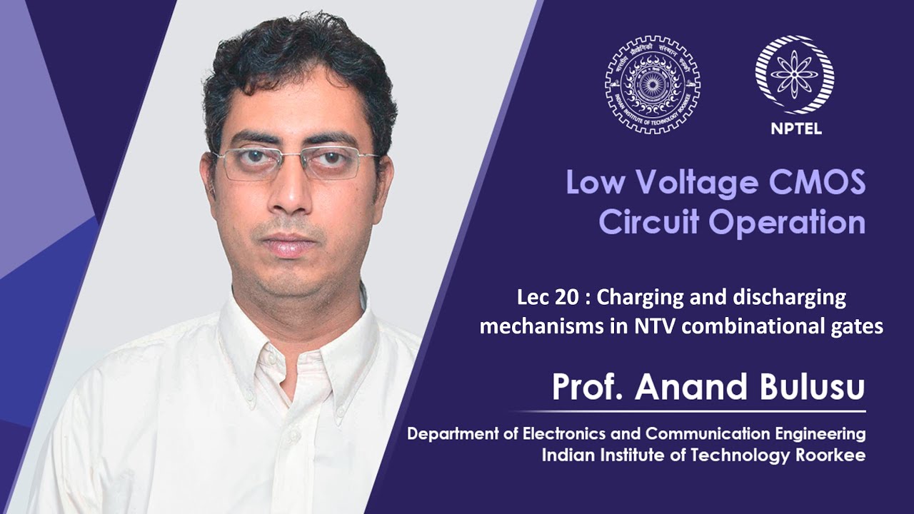 Lec 20: Charging and discharging mechanism in NTV combinational gates ...