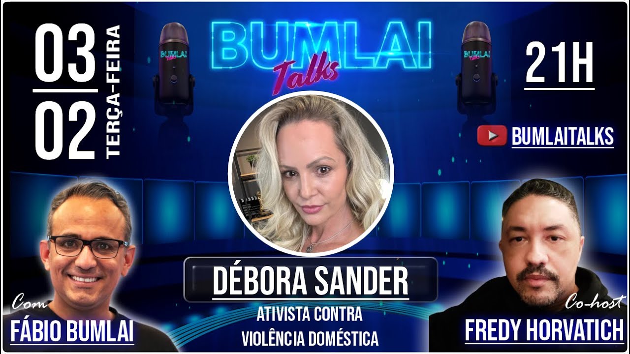 BumlaiTalks | #102 | "Débora Sander: Do Fitness à Luta Contra a ...