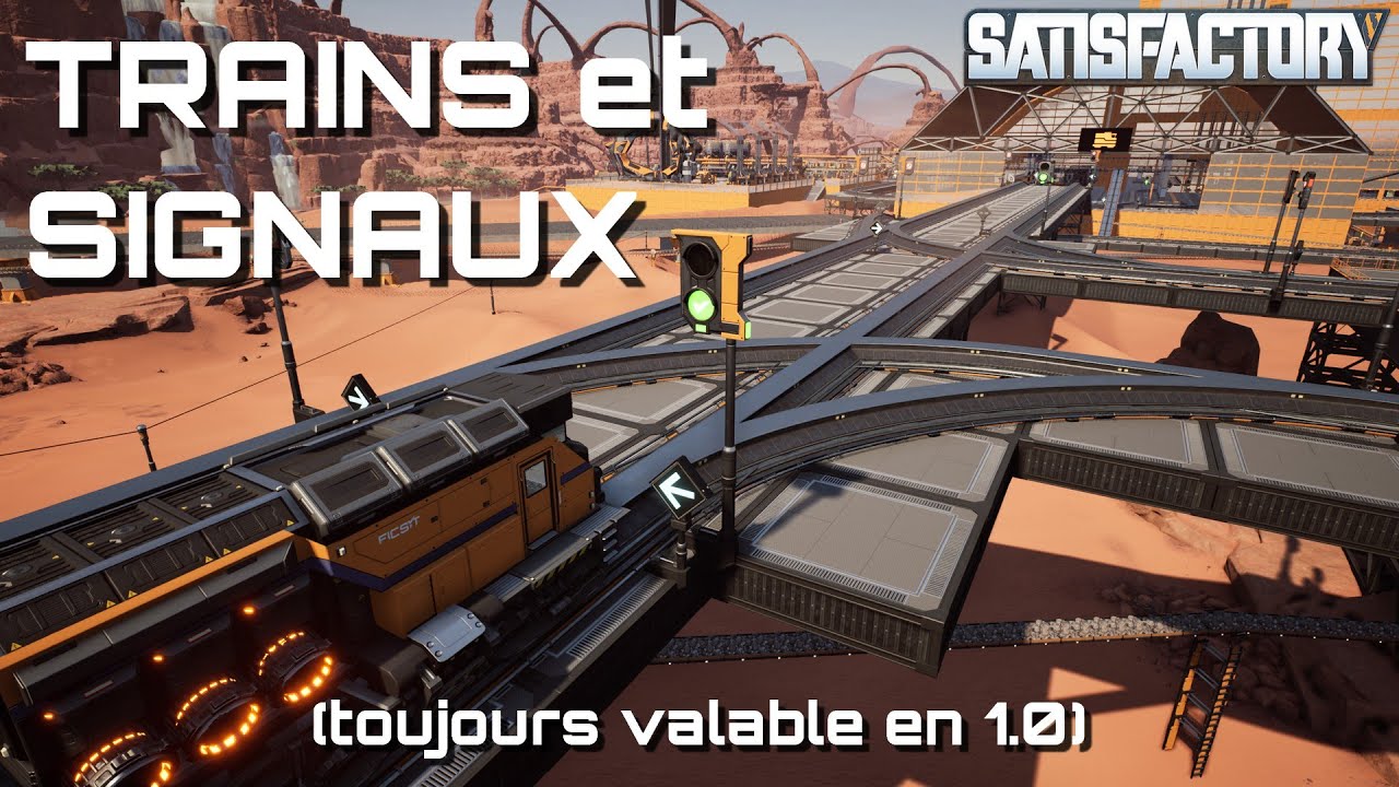 Les trains et signaux - Guide Satisfactory FR - YouTube
