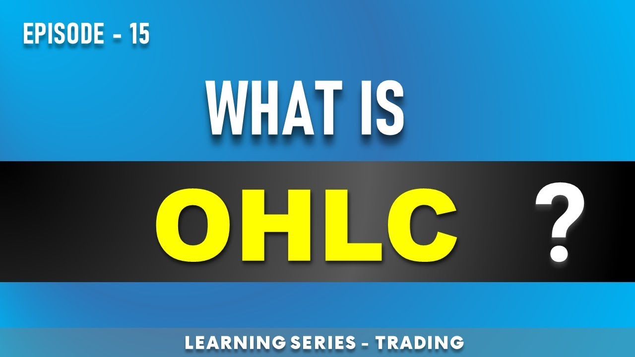 15. What is OHLC? | Explained in English | @Switch2Smart - YouTube
